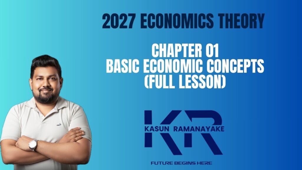 2027 Economics Theory | Chapter 01 | Basic Economic Concepts and ...